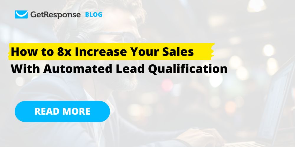 How to 8x Increase Your Sales With Automated Lead Qualification