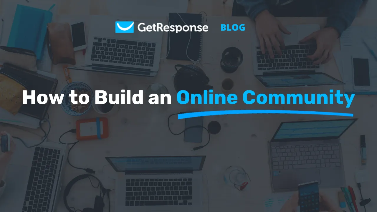 How to Build an Online Community: A Step-by-Step Guide (2025)