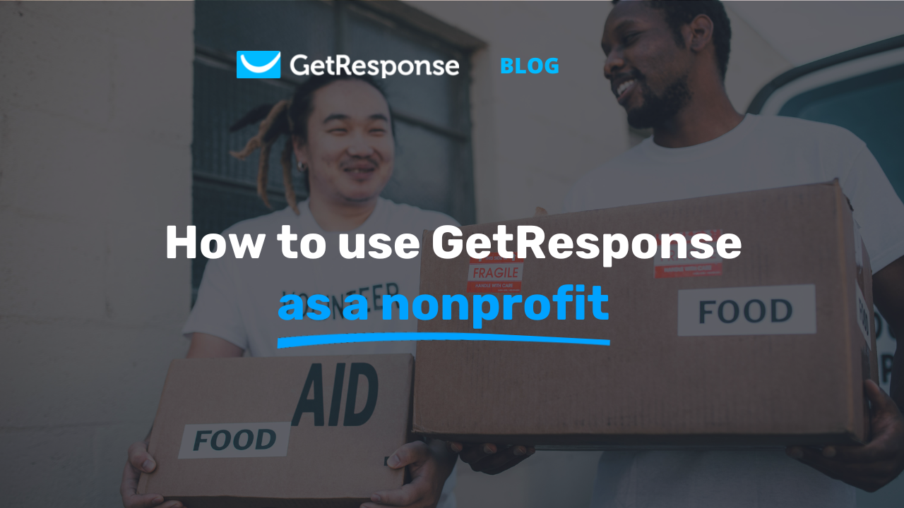 How to Use GetResponse as an NGO: 9 Practical Ways