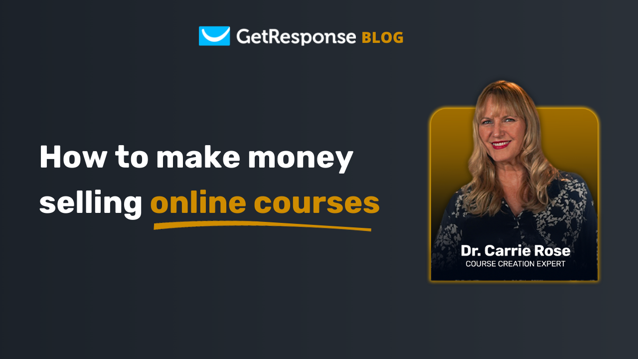 How to Make Money Selling Courses: Turn Your Idea to Income