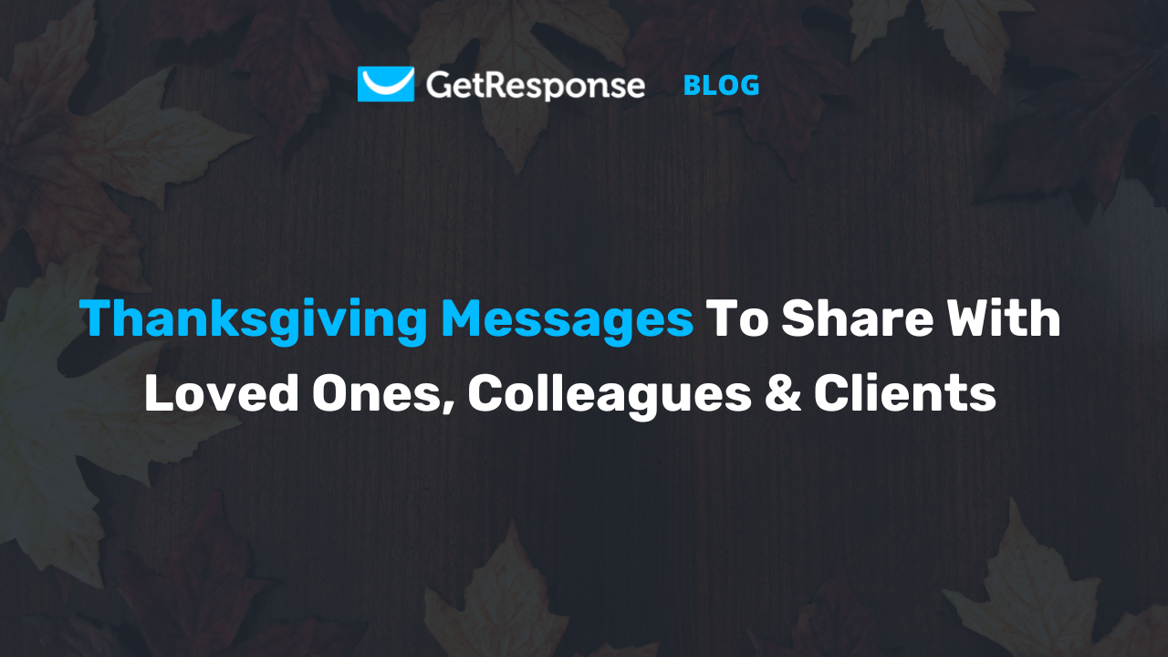 70 Thoughtful Thanksgiving Messages to Share with Loved Ones