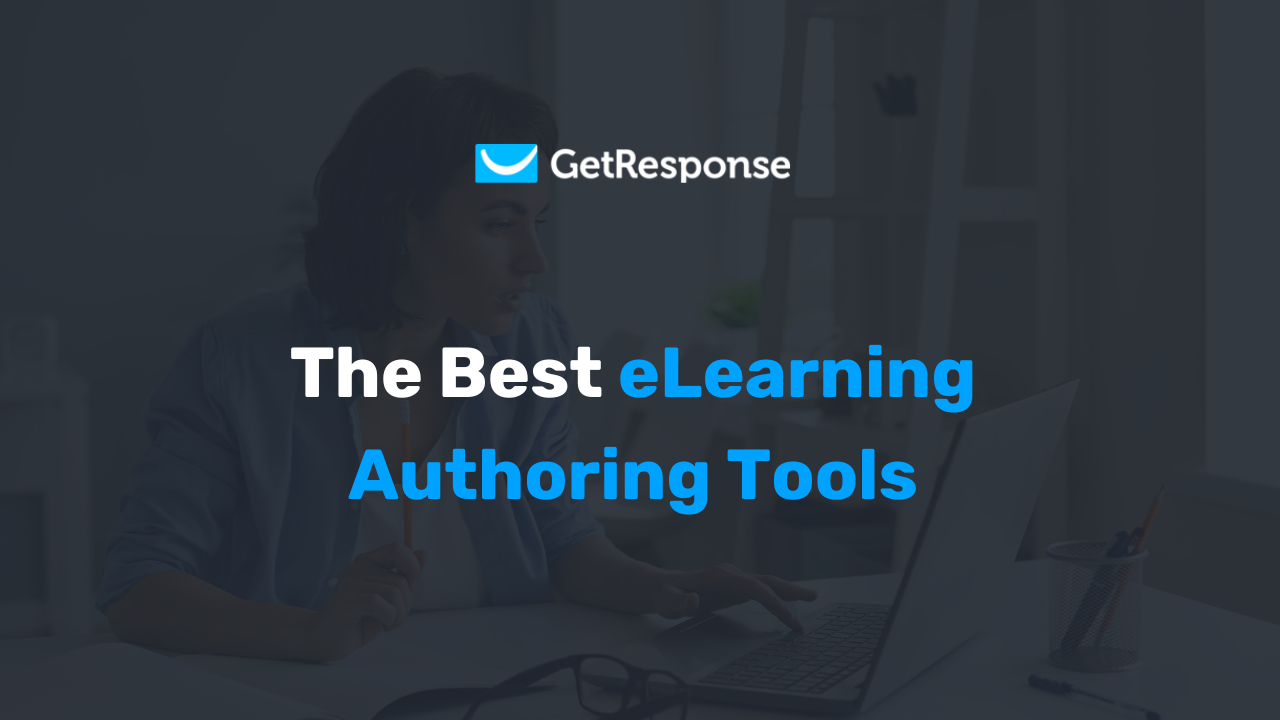 The Best 15 eLearning Authoring Tools to Create Online Courses