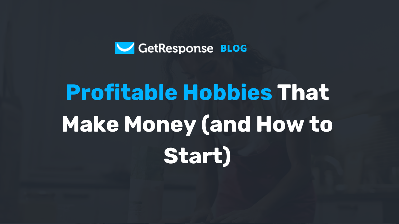 20 Hobbies That Make Money: Driving Income Through Passion